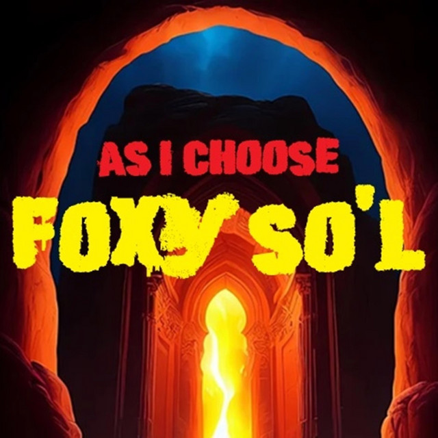 As I Choose - Single by Foxy So'L | Spotify