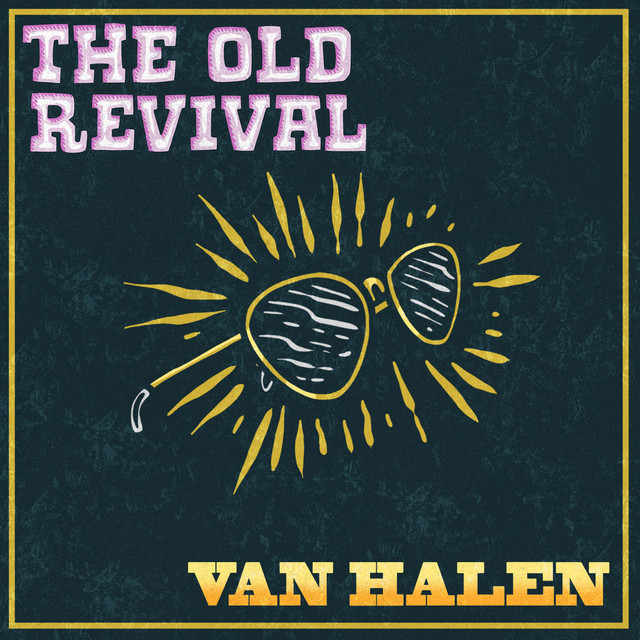 Van Halen - song and lyrics by The Old Revival | Spotify