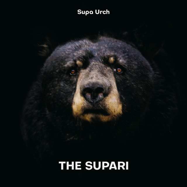 The Supari - song and lyrics by Supa Urch | Spotify