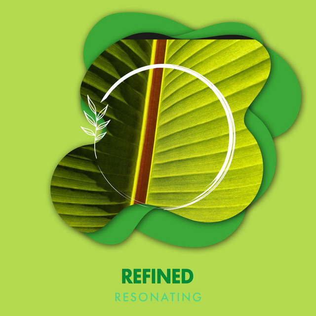 Refined Resonating Natural Radiance - Album by Nature Sound Series ...