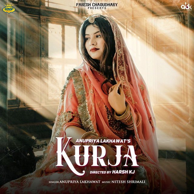 Kurja - Single by Anupriya Lakhawat | Spotify