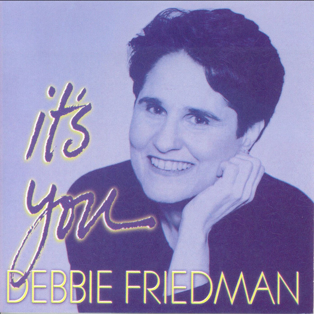 It's You - Album by Debbie Friedman | Spotify