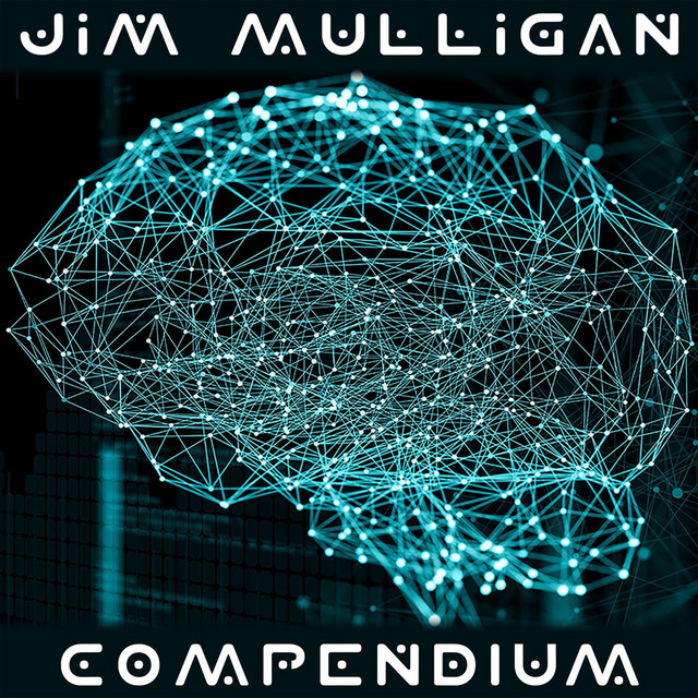Compendium - Album by Jim Mulligan | Spotify
