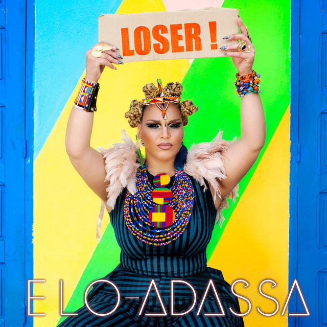 Loser ! - Single by Elo-Adassa | Spotify
