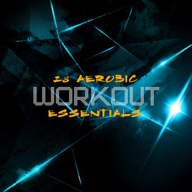 28 Aerobic Workout Essentials - Compilation by Aerobic Musik Workout ...