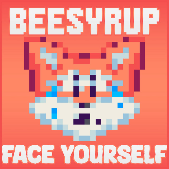 Face Yourself - song and lyrics by BeeSyrup | Spotify