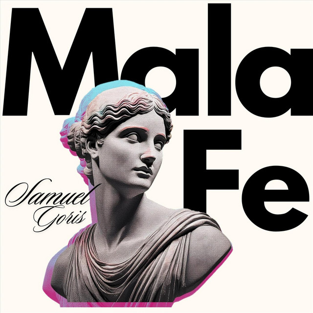 Mala Fe - song and lyrics by Samuel Goris | Spotify