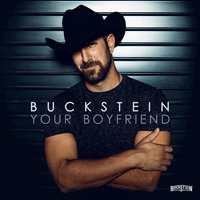 Your Boyfriend - Single by Buckstein | Spotify