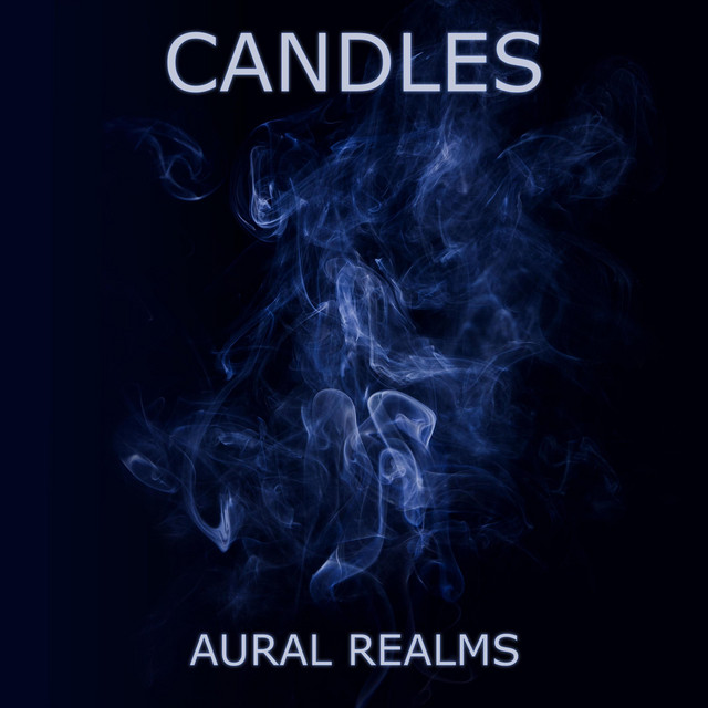 Candles (Aural Realms Version) - Single by Keith Richie | Spotify