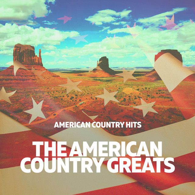 The American Country Greats - Album by American Country Hits | Spotify