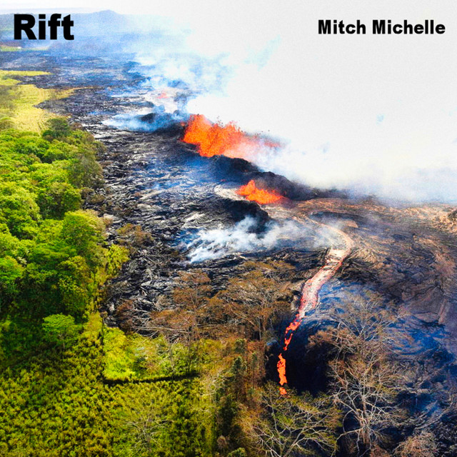 Rift - Album by Mitch Michelle | Spotify