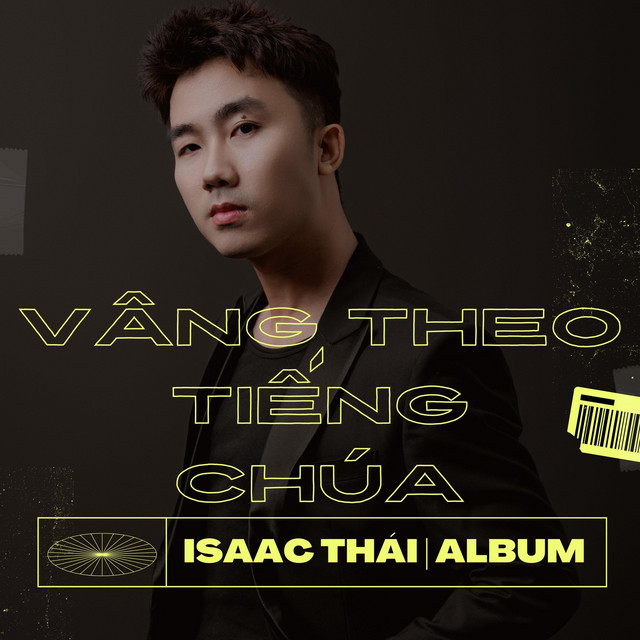 Vâng Theo Tiếng Chúa - Album by Isaac Thai | Spotify