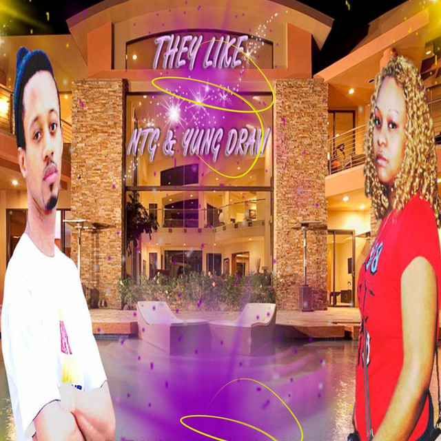 They Like - song and lyrics by Ntg, Yung Draw | Spotify