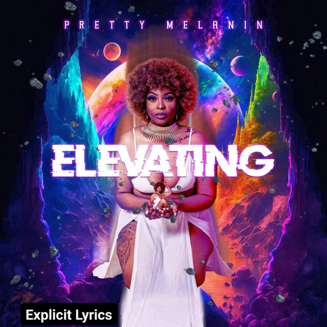 Elevating - EP by Pretty Melanin | Spotify