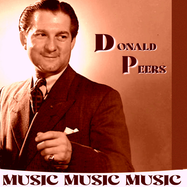 Music! Music! Music! - Album by Donald Peers | Spotify