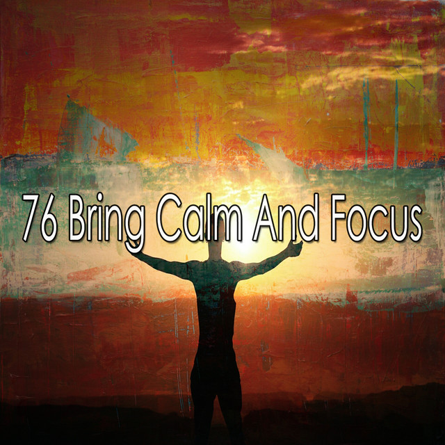 76 Bring Calm And Focus - Album by Asian Zen Spa Music Meditation | Spotify