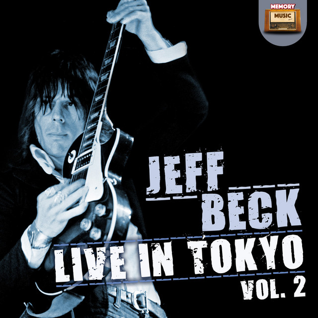 Jeff Beck Live in Tokyo 1999, Vol. 2, tracks, stats and more | stats.fm