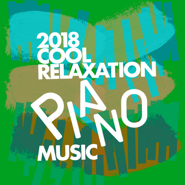 2018Cool Relaxation - Piano Music - Album by Calm Solitude Sound ...