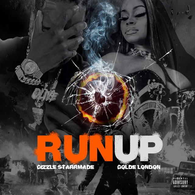 Run Up (feat. Golde london) - song and lyrics by GizzleStarrMade, Golde ...