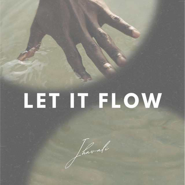 Let It Flow - Single by Jhavali | Spotify