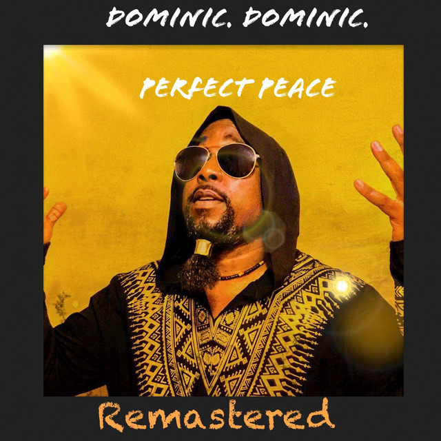Perfect Peace (remastered) - Single by Dominic. Dominic. | Spotify