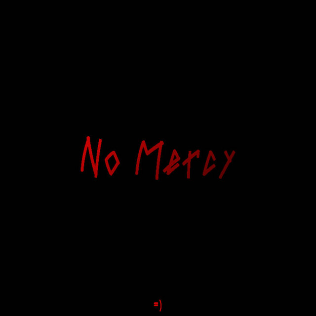 No Mercy - song by faulthefox | Spotify