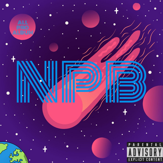 NPB ALL PRO ALBUM - Album by Npb.Nardo | Spotify