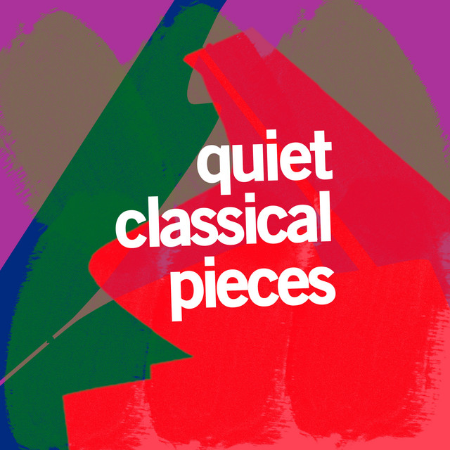 Quiet Classical Pieces – Album de Music for Quiet Moments | Spotify