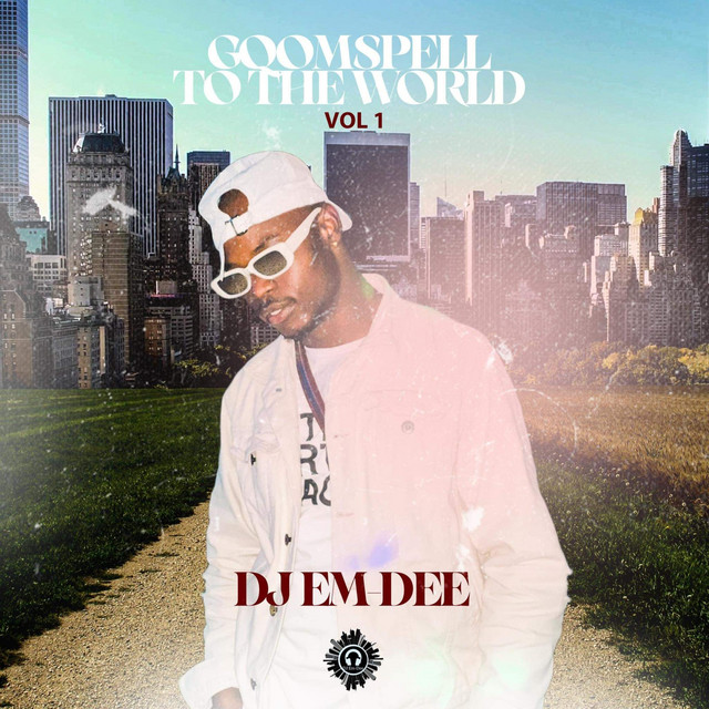 GqomSpellToTheWorld Vol.1 - Album by Dj Em-Dee | Spotify