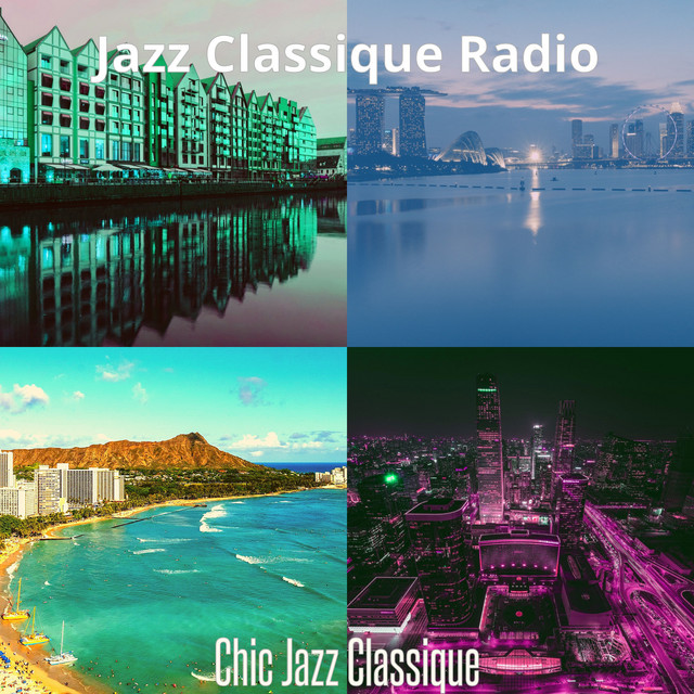 Chic Jazz Classique - Album by Jazz Classique Radio | Spotify