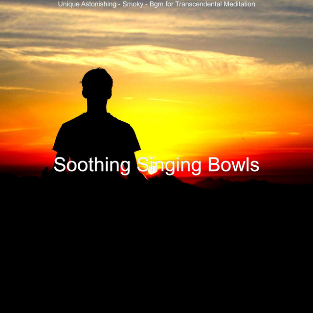 Unique Astonishing - Smoky - Bgm for Transcendental Meditation - Album ...