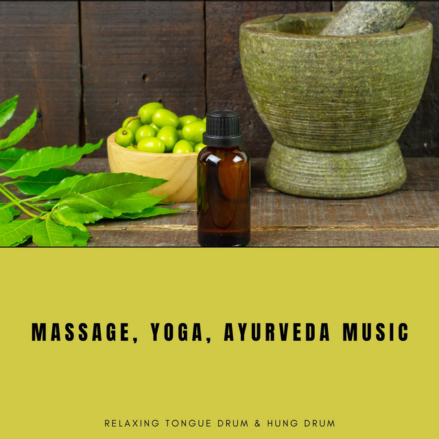 Massage, Yoga, Ayurveda Music - Album by Relaxing Tongue Drum & Hung ...