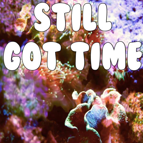 Still Got Time (Instrumental Version) - song and lyrics by 2017 DJ Mo ...
