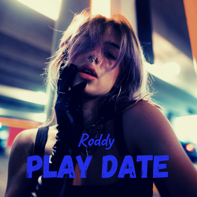 Play Date - Single by Roddy | Spotify