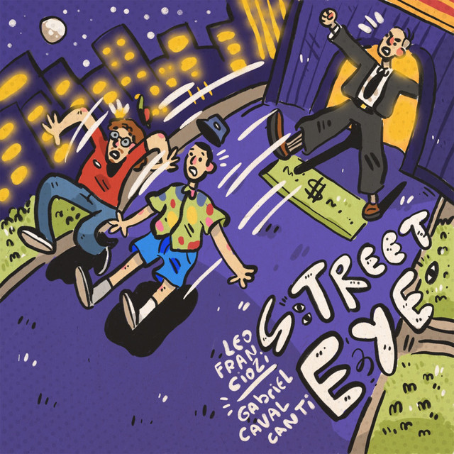 Street Eye - Single by Gabriel Cavalcanti | Spotify