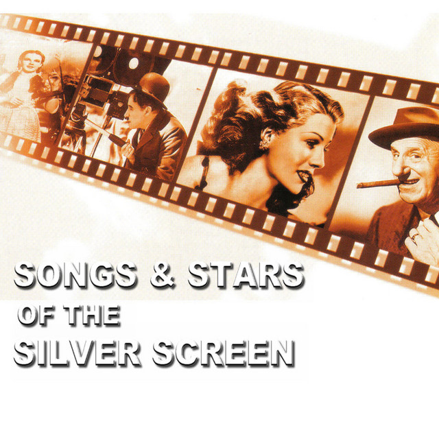 Songs And Stars Of The Silver Screen - Compilation by Various Artists ...