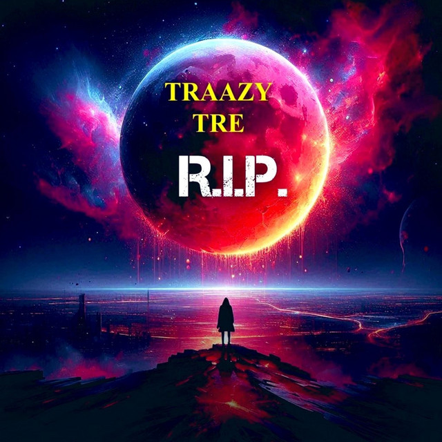 R.I.P. - song by Traazy Tre | Spotify