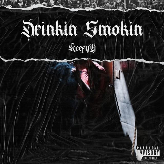 Drinkin Smokin - Single by KeefyG | Spotify