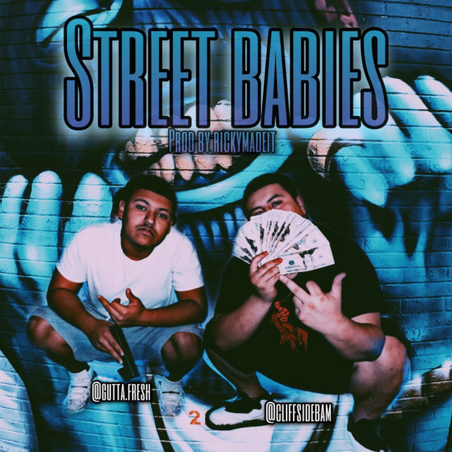 Street babies - Single by Cliffsidebam | Spotify