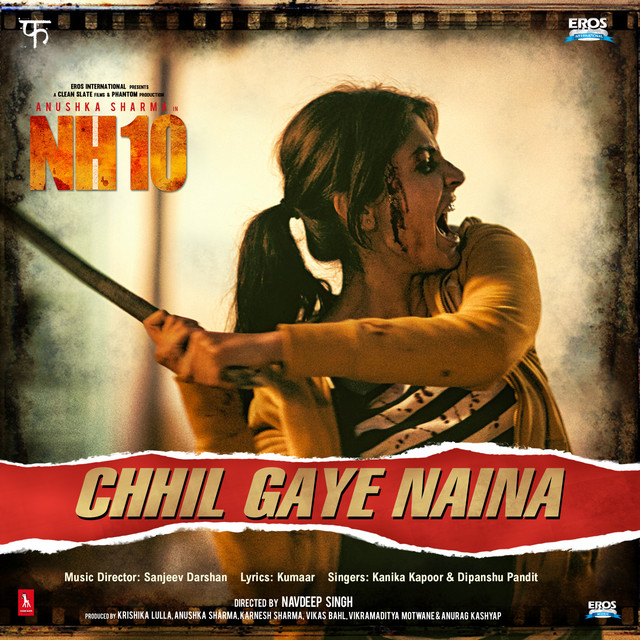 Chhil Gaye Naina (From "NH10") - Single by Sanjeev Darshan | Spotify