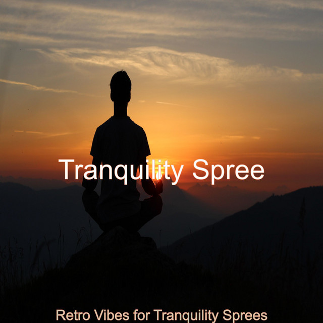 Retro Vibes for Tranquility Sprees - Album by Tranquility Spree | Spotify