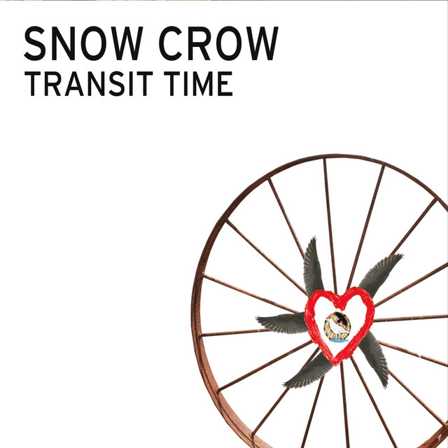 Transit Time - Album by Snow Crow | Spotify