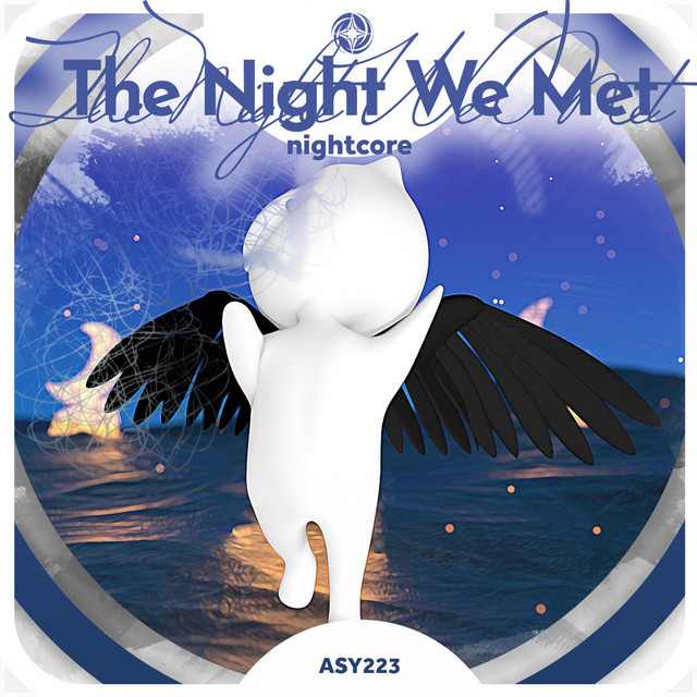 The Night We Met - Nightcore - Single by neko | Spotify