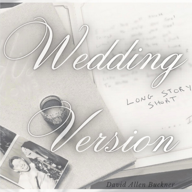Long Story Short - The Wedding Version - song and lyrics by David Allen ...