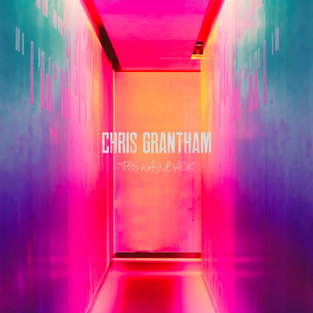 The Way Back - Album by Chris Grantham | Spotify