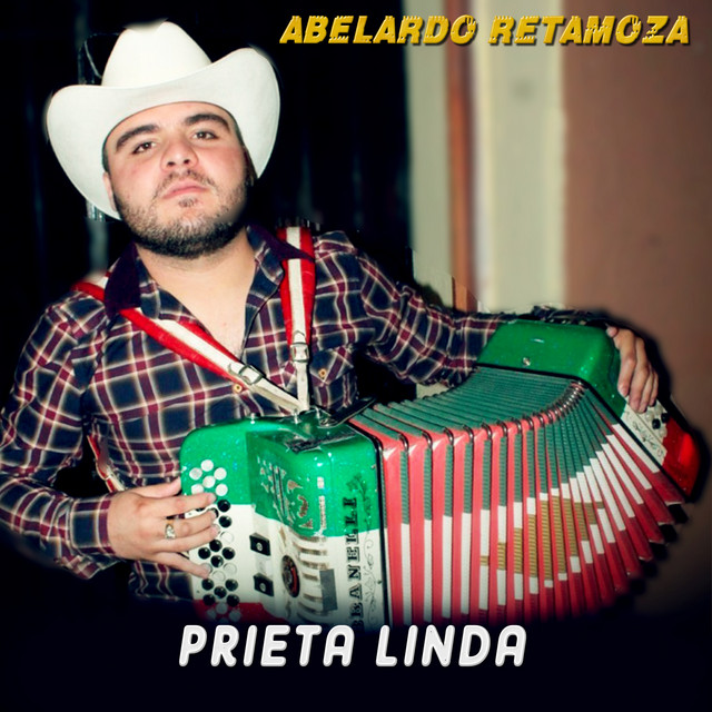 Prieta Linda - Single by Abelardo Retamoza | Spotify