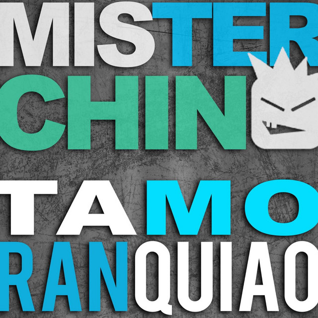 Tamo Ranquiao - Single de Mister Chino | Spotify