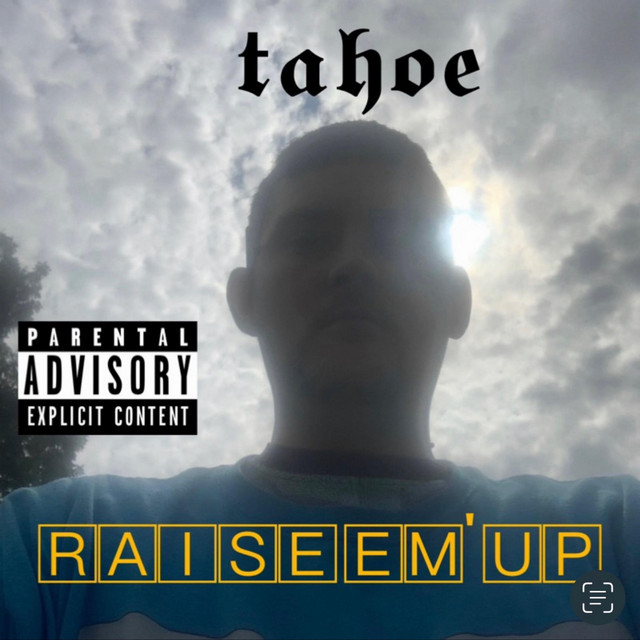 Raise Em' Up - Single by Tahoe 317 | Spotify