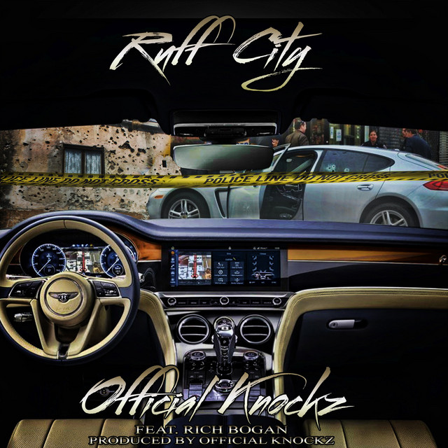 Ruff City (feat. RICH BOGAN) - Single by OFFICIAL KNOCKZ | Spotify