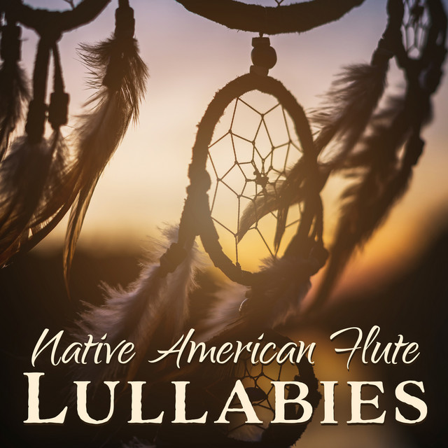 Native American Flute Lullabies: Deep Sleep Music and Sounds of Nature ...